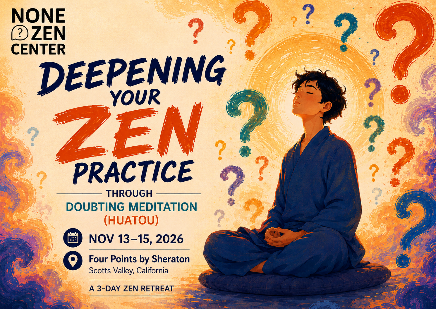 Zen Retreat 2026, California | None Zen Center 無有禪社